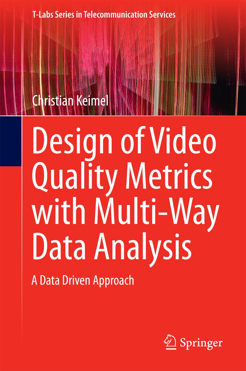 Design of Video Quality Metrics with Multi-Way Data Analysis: A data ...